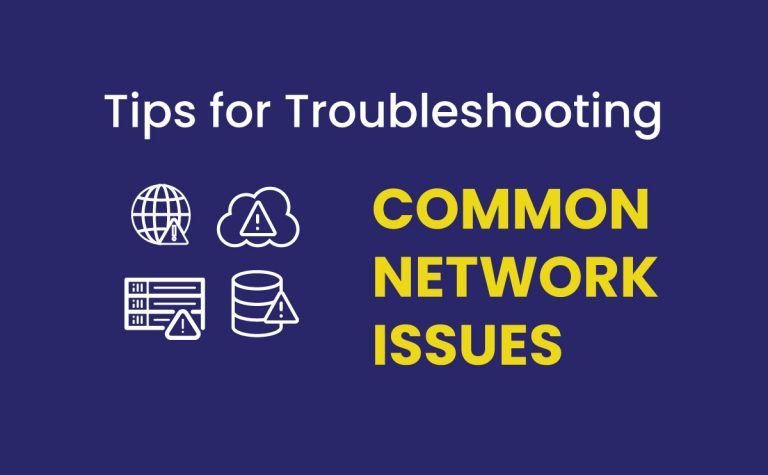 Tips for Troubleshooting Common Network Issues - SSD Infotech